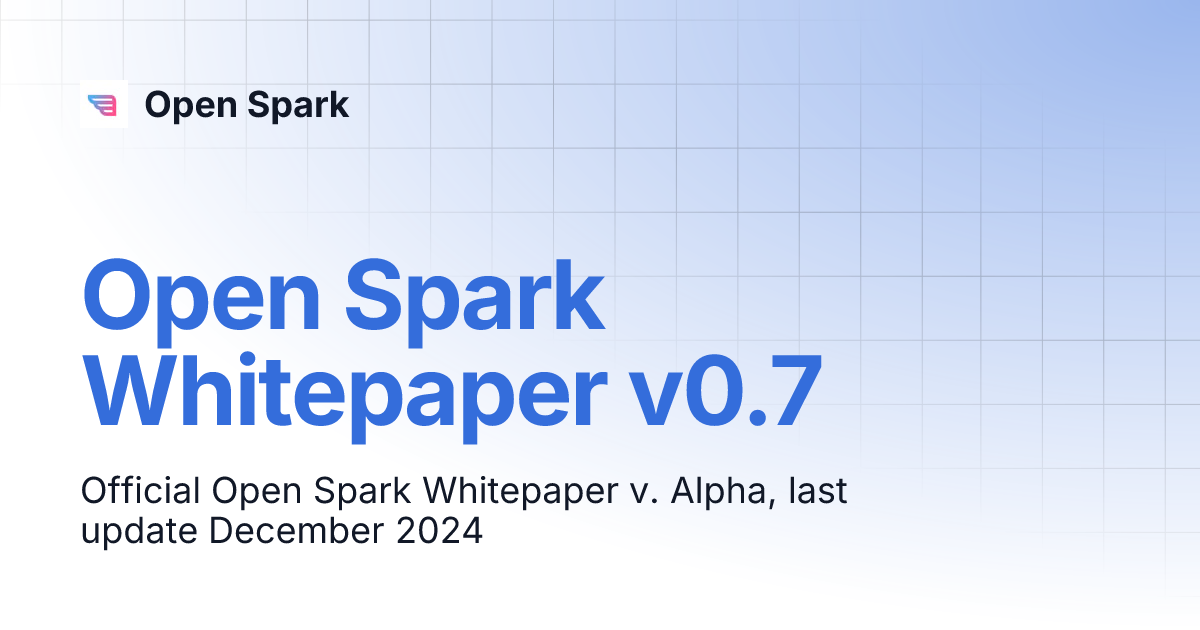 Open Spark Whitepaper v0.7 | Open Spark