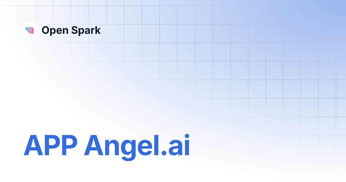 APP Angel.ai | Open Spark