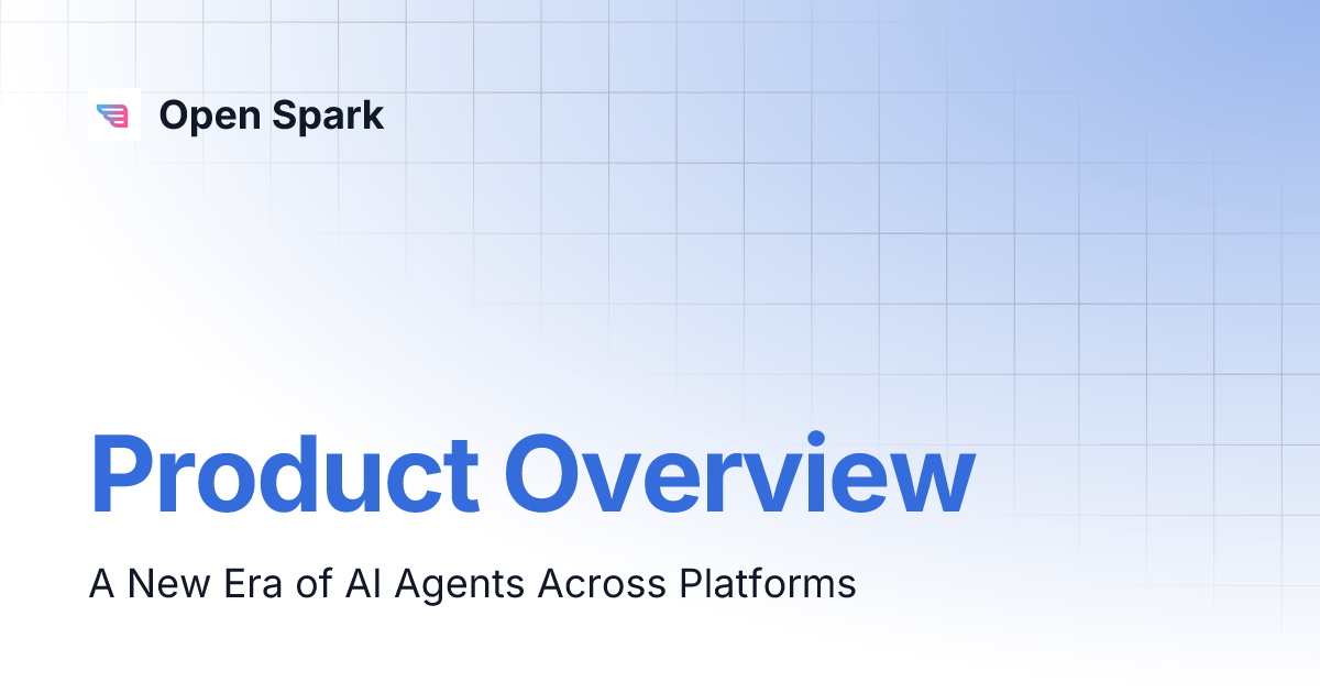 Product Overview | Open Spark